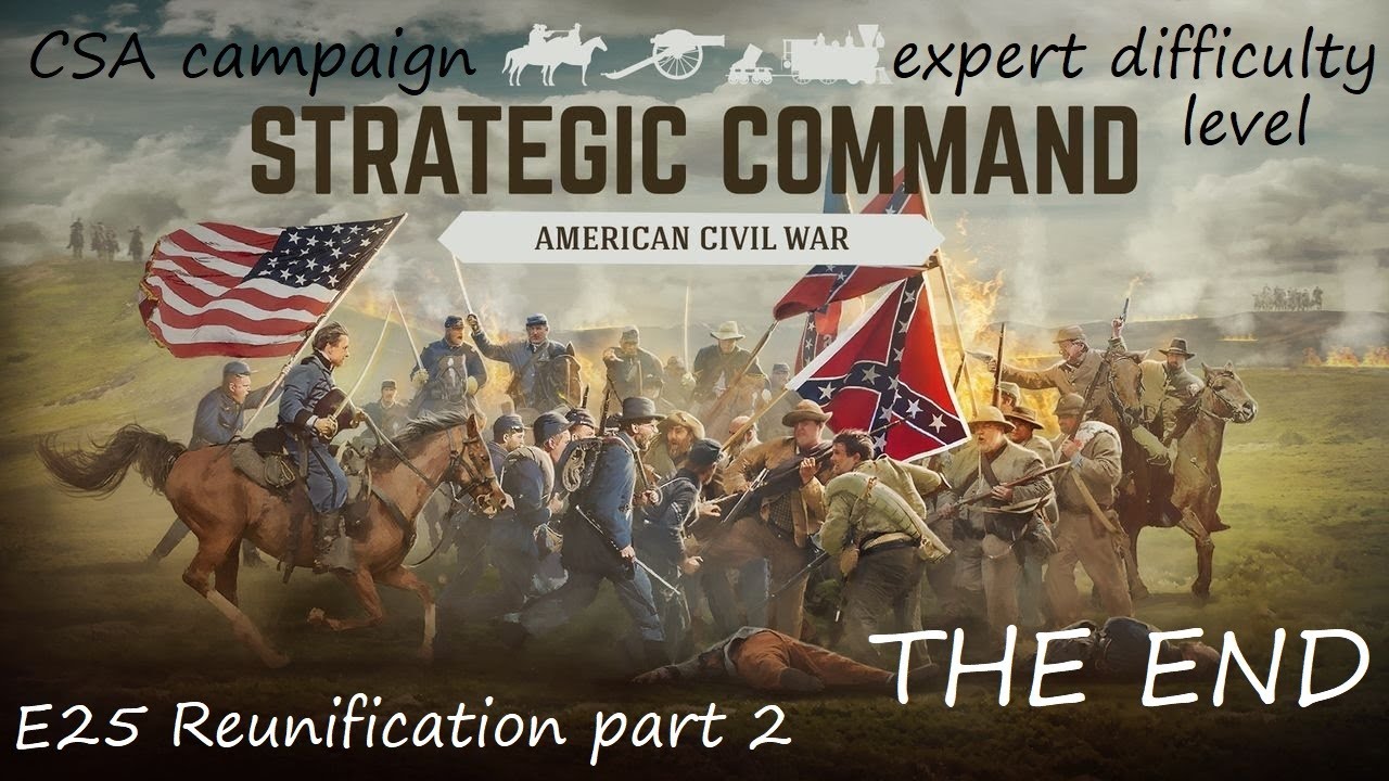 Strategic Command: American Civil War - CSA Expert difficulty - E25b ...
