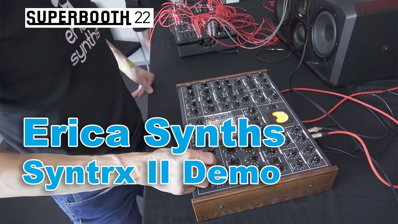 Erica Synths Syntrx II Demo at Superbooth 2022 - YouTube