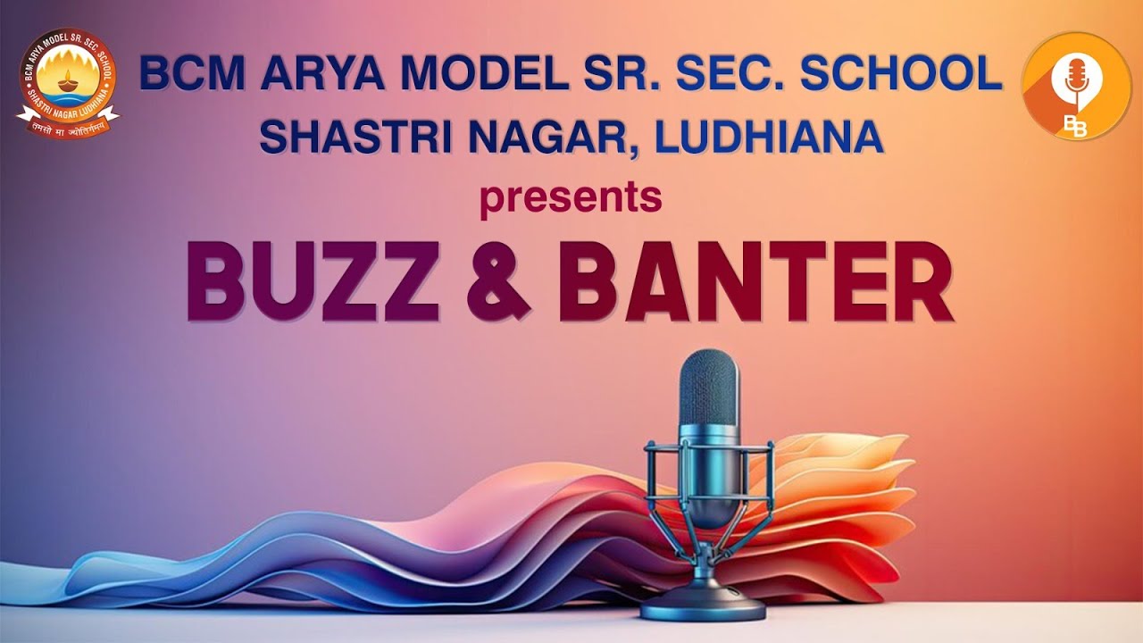 Episode 1: Principal's Perspective | Buzz and Banter | BCM ARYA - YouTube