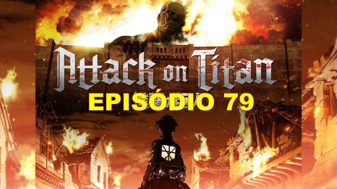 Shingeki no Kyojin Ataque aos Titãs Episódio 79 React - YouTube