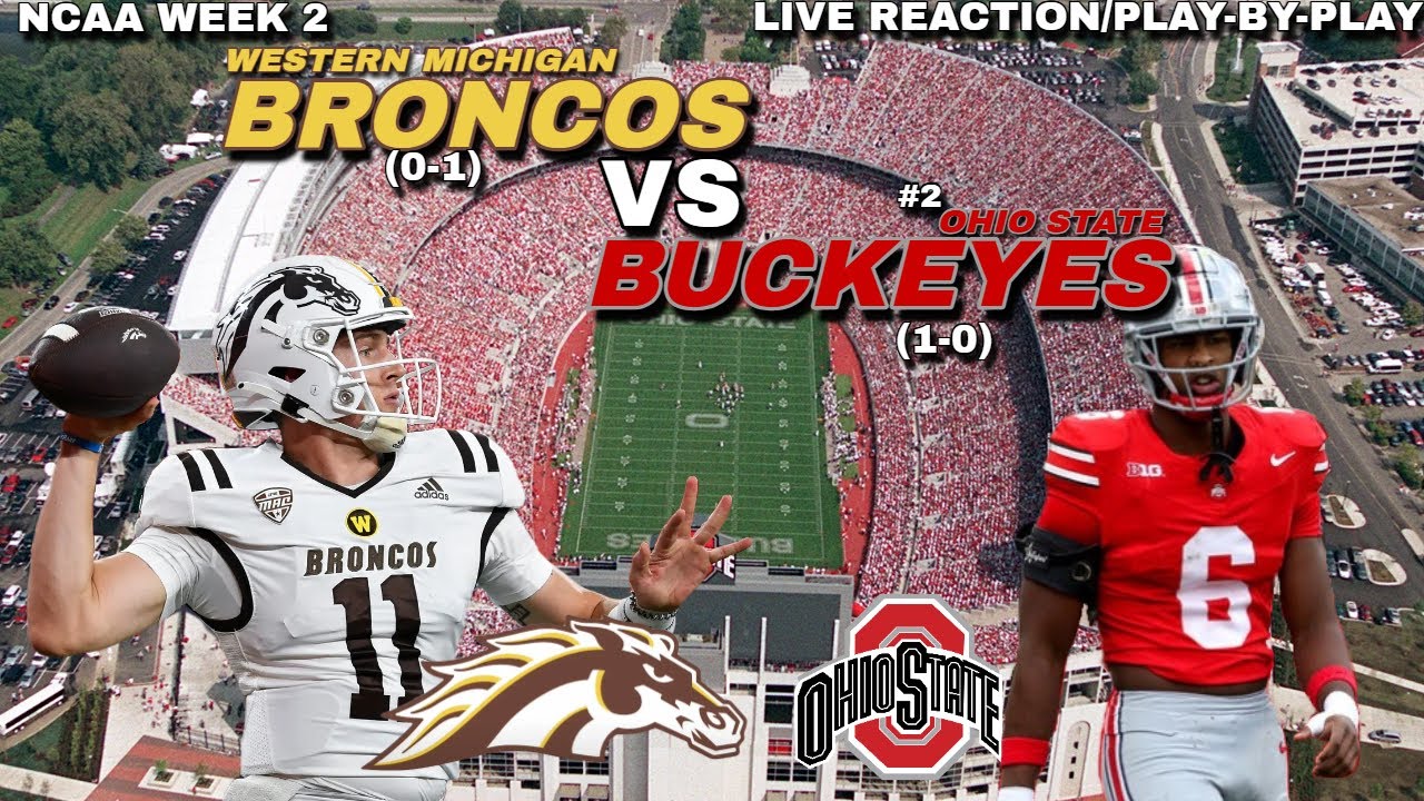 Western Michigan Broncos vs #2 Ohio State Buckeyes LIVE REACTION/Play ...