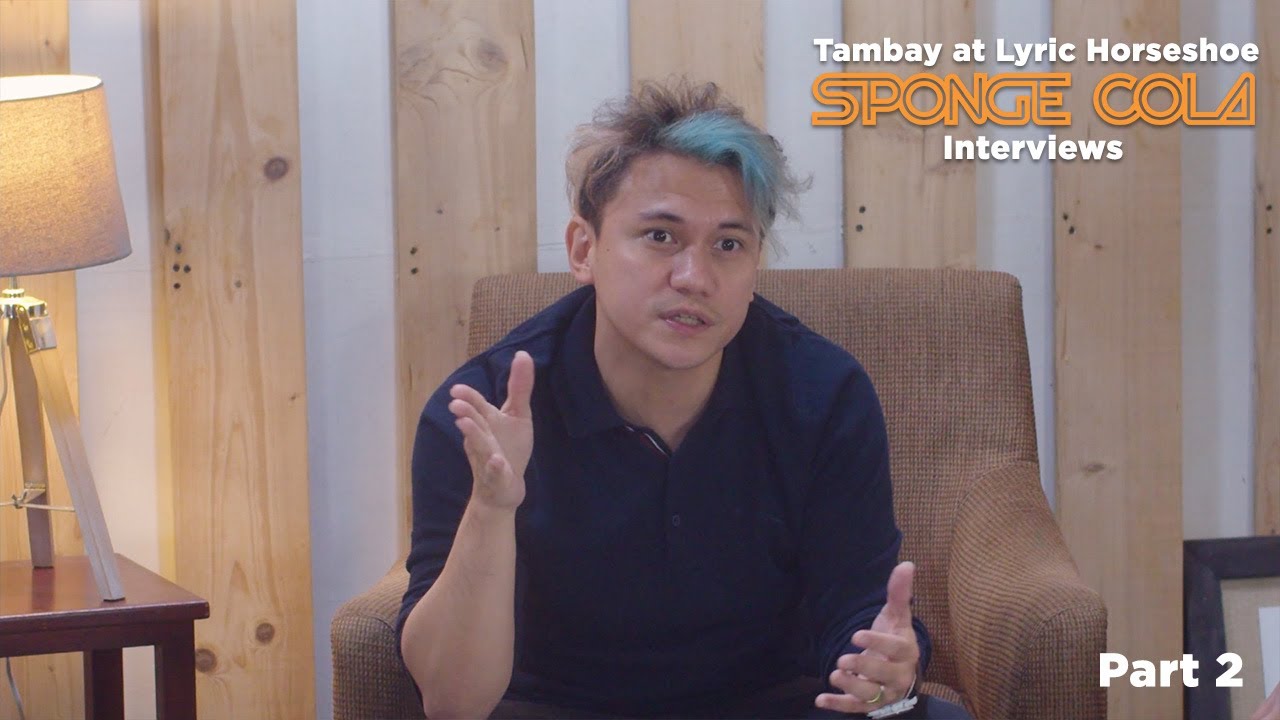 Tambay at Lyric: The Sponge Cola Interviews Pt 02: Changing up earlier ...