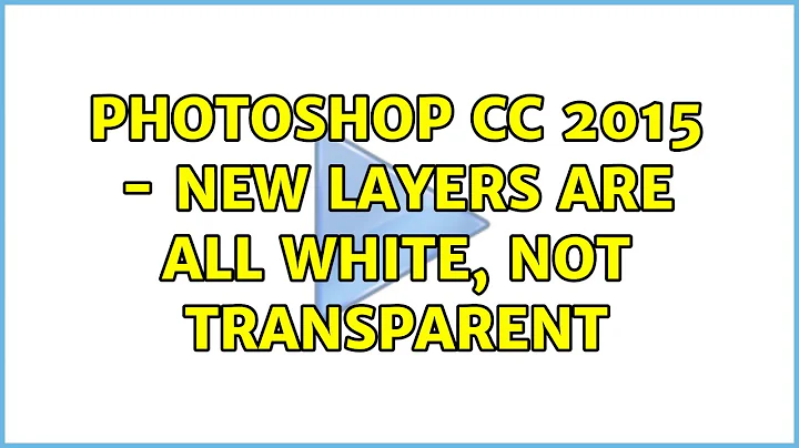 Solved Photoshop CC 2015 New Layers Are All White 9to5Answer solved-photoshop-cc-2015-new-layers-are-all-white-9to5answer