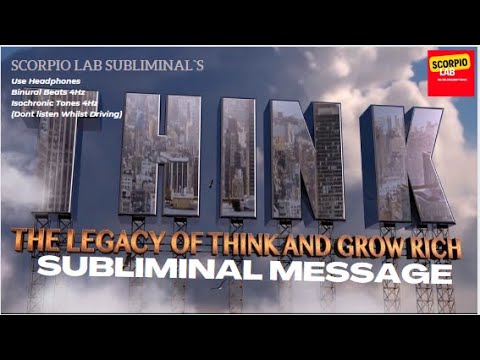 THINK AND GROW RICH SUBLIMINAL | Powerful Subliminal Message | SCORPIO ...