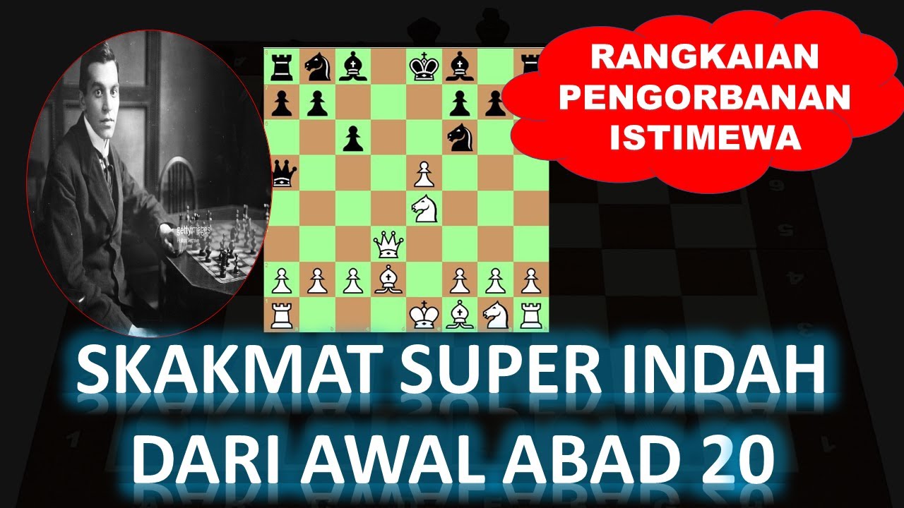 SKAKMAT SUPER INDAH DARI AWAL ABAD 20 - YouTube
