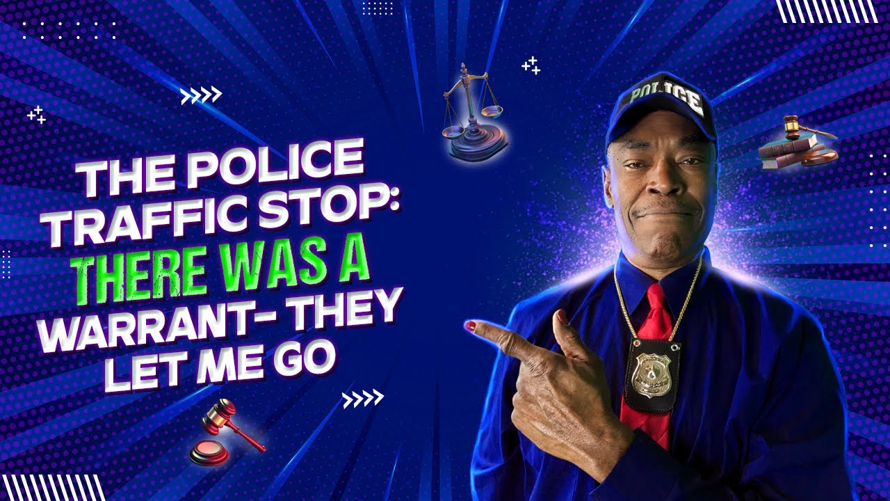 THE POLICE TRAFFIC STOP: THERE WAS A WARRANT- THEY LET ME GO - YouTube