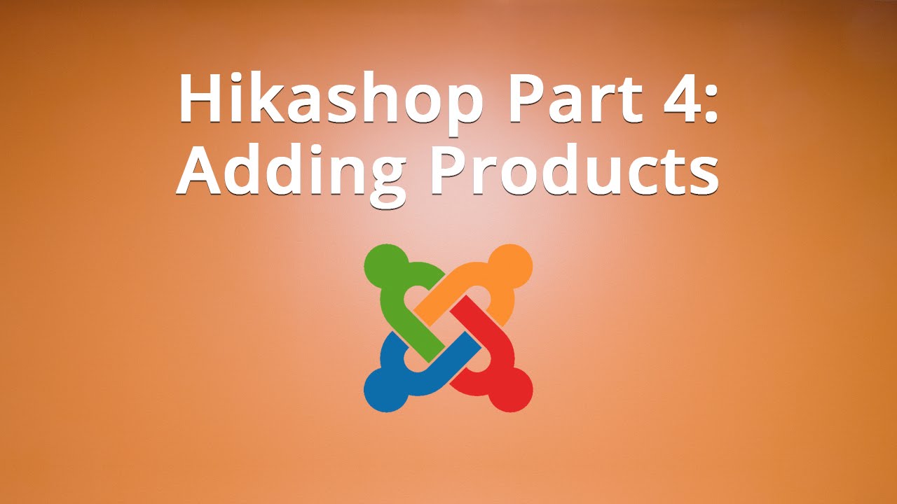 Hikashop Part 4: Adding Products - YouTube