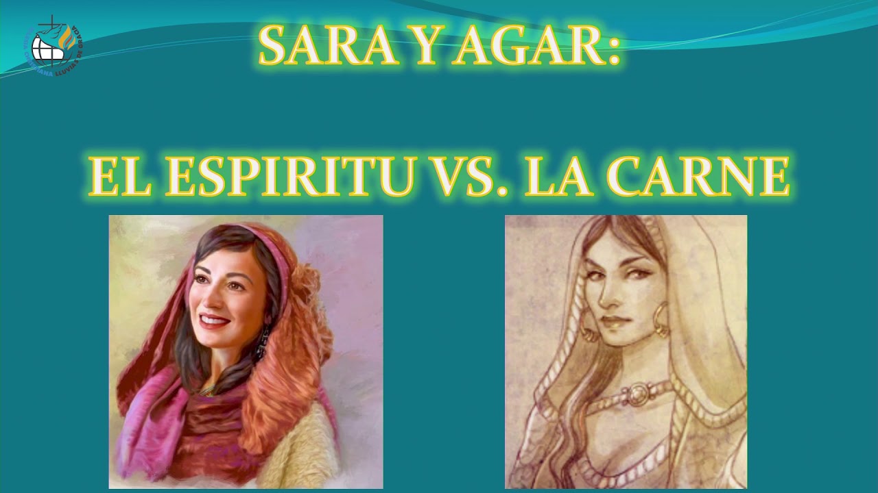 Sara y Agar: El Espíritu vs La carne-Ene19,2020 - YouTube