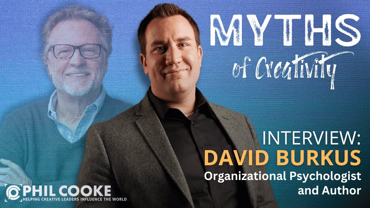 Myths of Creativity – Interview with David Burkus, Bestselling ...