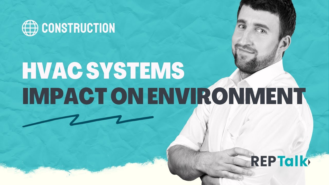 HVAC Systems Effect on the Environment that Green Builders Should Know ...