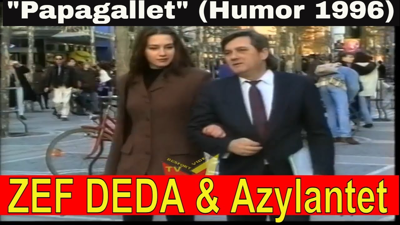 Zef Deda & Ben Danqeli - Papagallet (Humor 1996) - YouTube