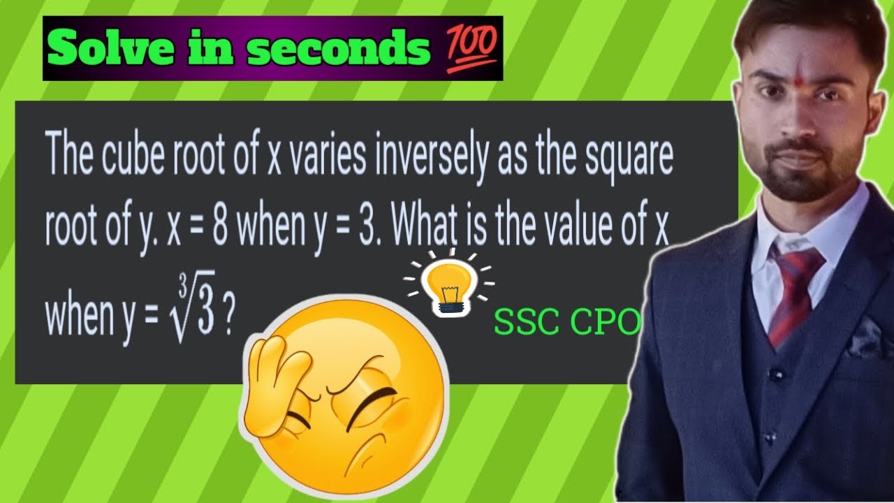 The Cube Root Of X Varies Inversely As The Square Root Of Y X 8 When the-cube-root-of-x-varies-inversely-as-the-square-root-of-y-x-8-when