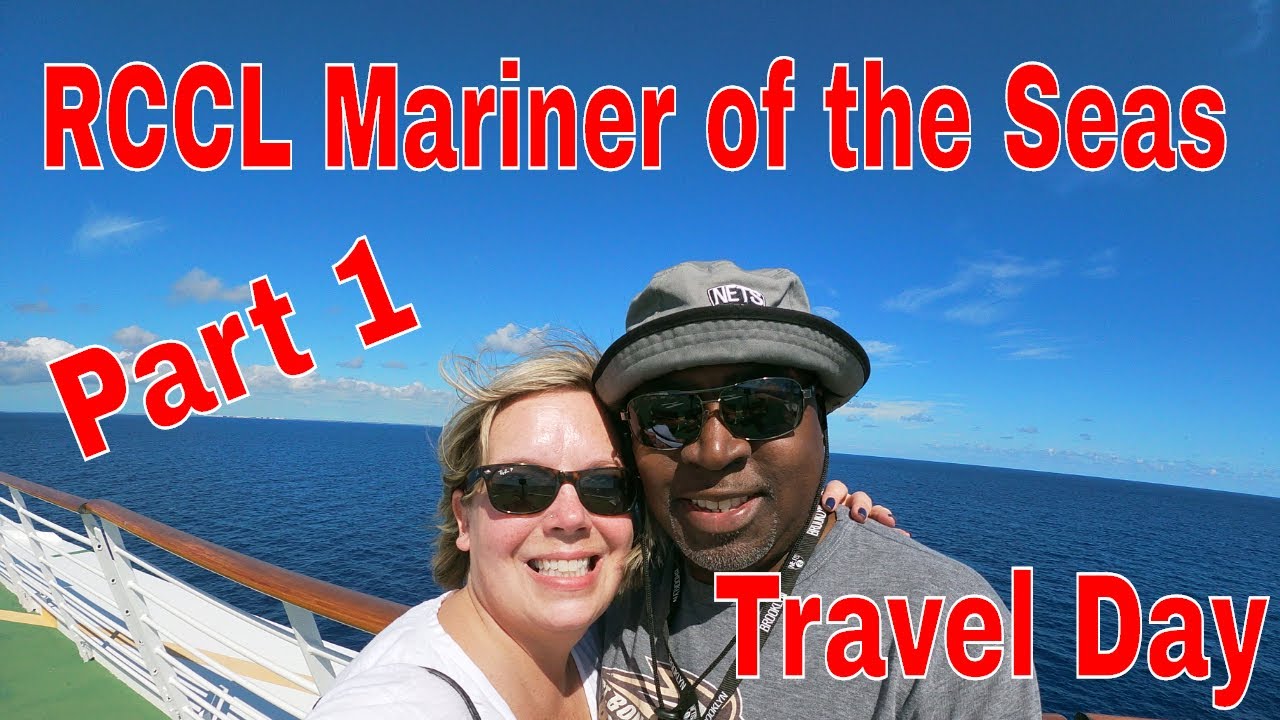 Travel Day to RCCL Mariner of the Seas family cruise - YouTube