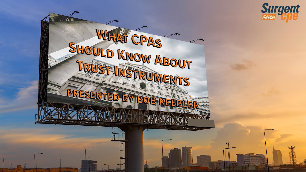 What CPAs Should Know About Trust Instruments (TRIT) - YouTube