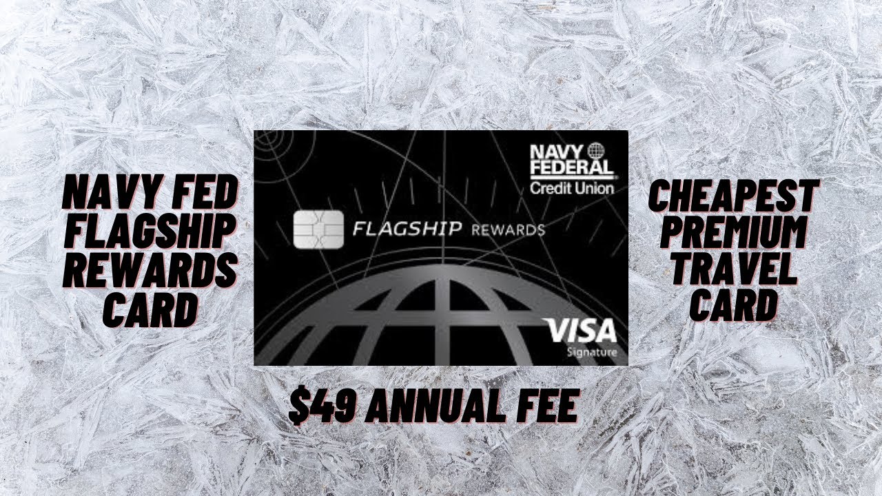 Navy Federal Flagship Rewards Card Cheapest Premium Travel Card YouTube navy-federal-flagship-rewards-card-cheapest-premium-travel-card-youtube