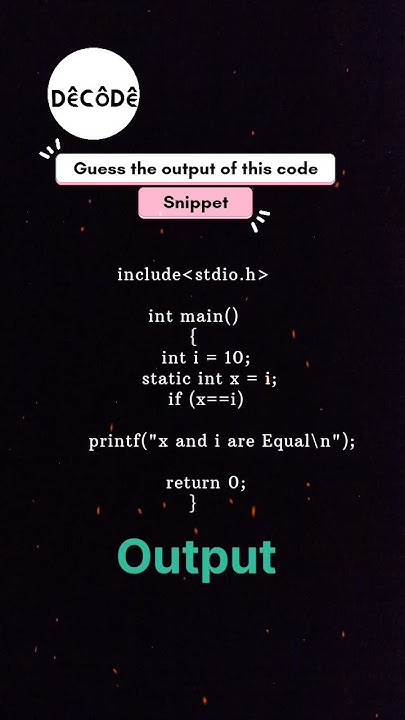 The output of this code snippet is based on static storage class # ...