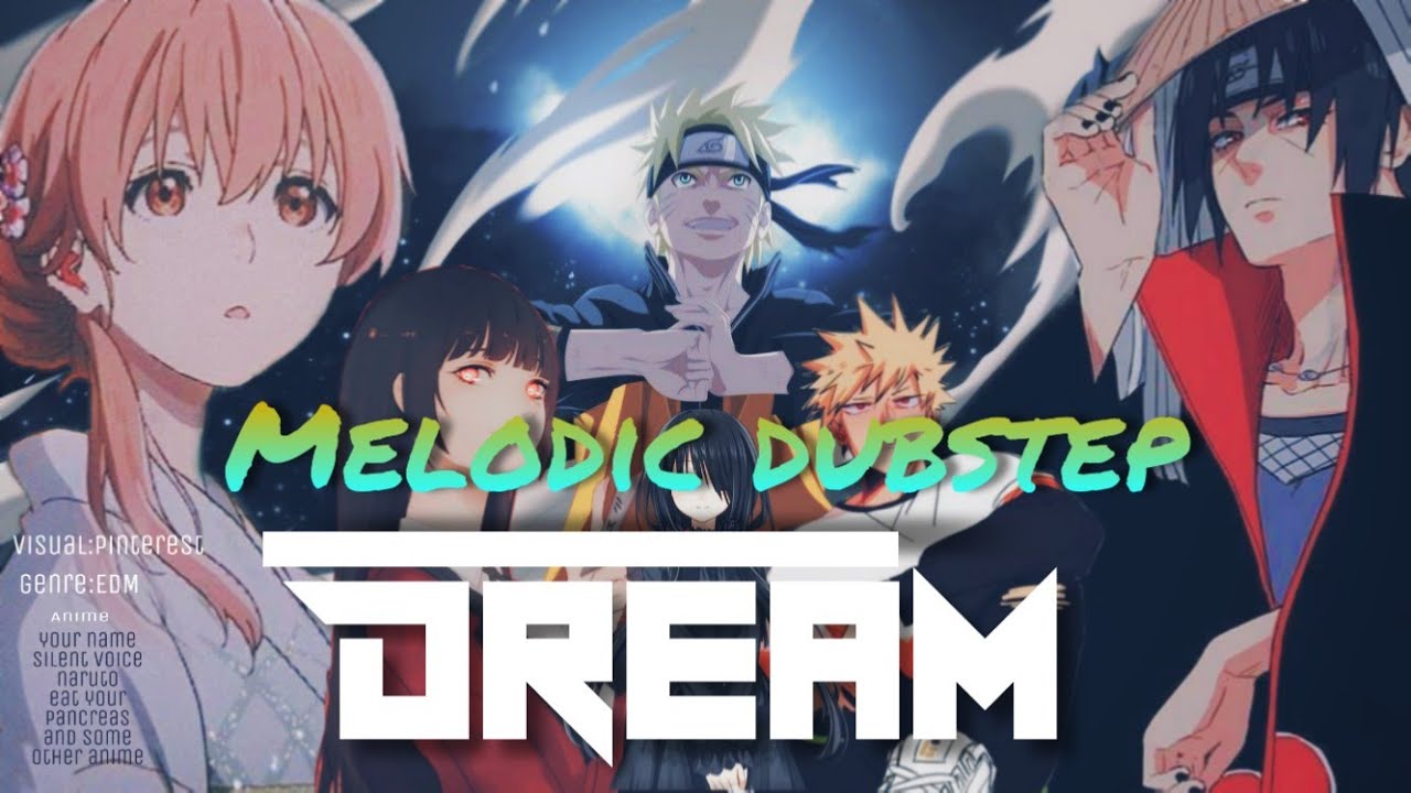 DREAM | Melodic dubstep | AMV - YouTube