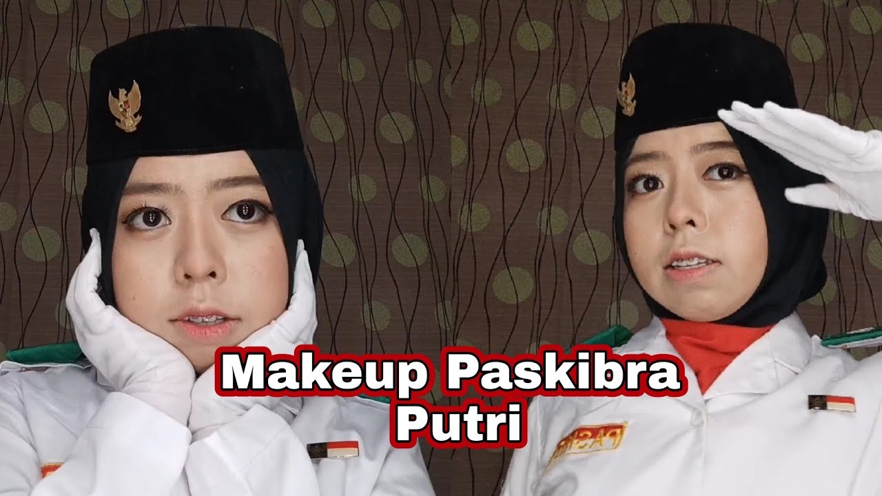 Makeup Paskibra Putri | Cara Makeup Paskibra | Tutorial Makeup Paskibra ...