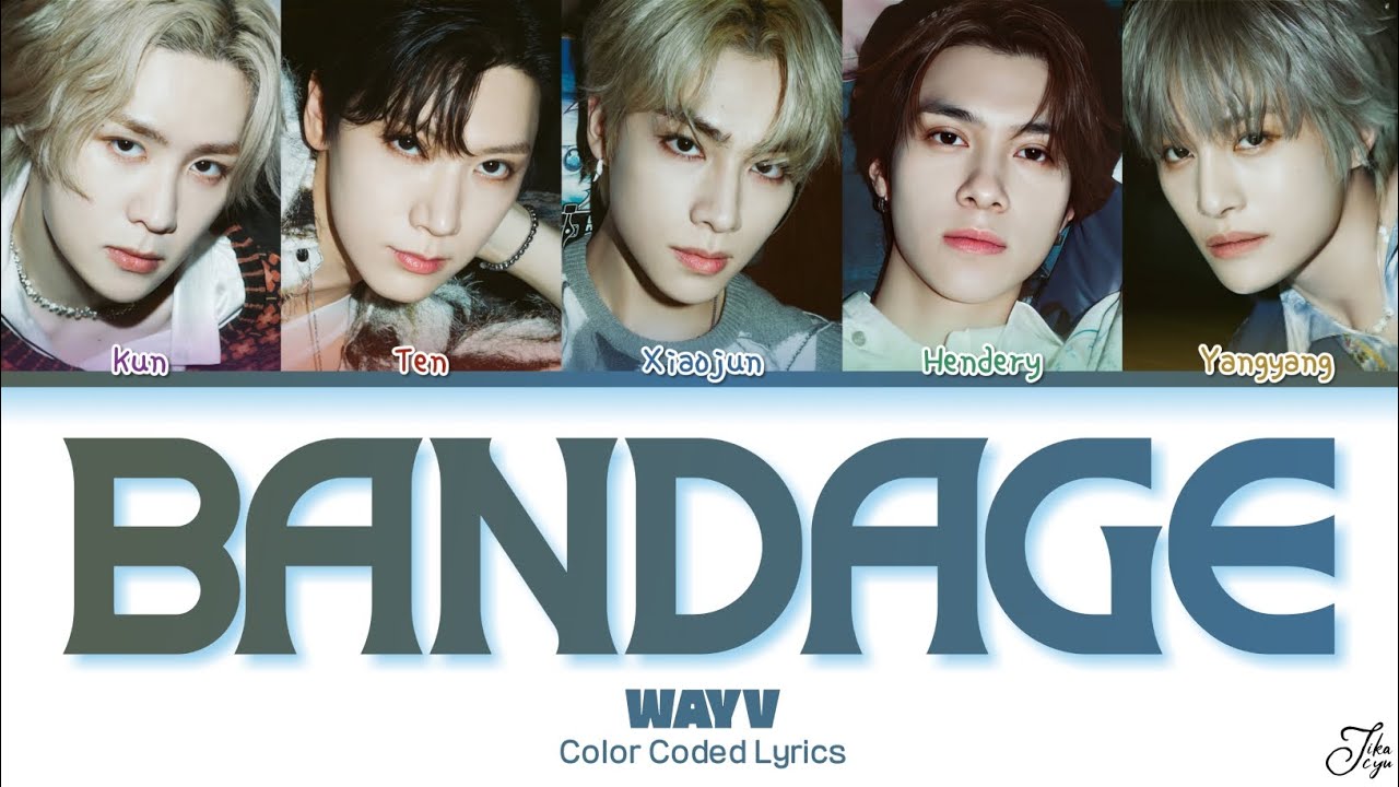 WAYV ‘Bandage’ (Color Coded Lyrics Kan/Rom/Eng) - YouTube