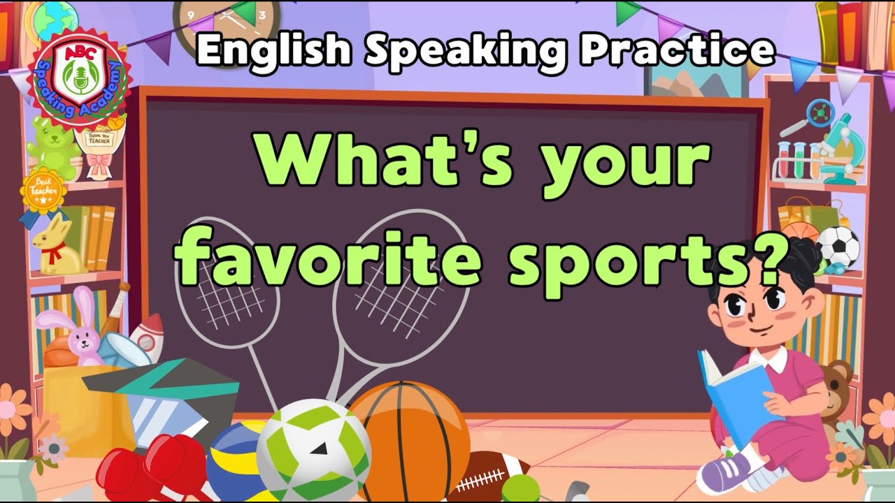 English Speaking Practice | What Is Your Favorite Sport? | ESL for Kids ...