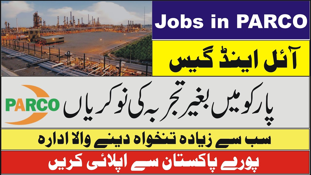 PARCO Jobs 2021 | Pak Arab Refinery Company Jobs 2021 | Oil & Gas Jobs ...