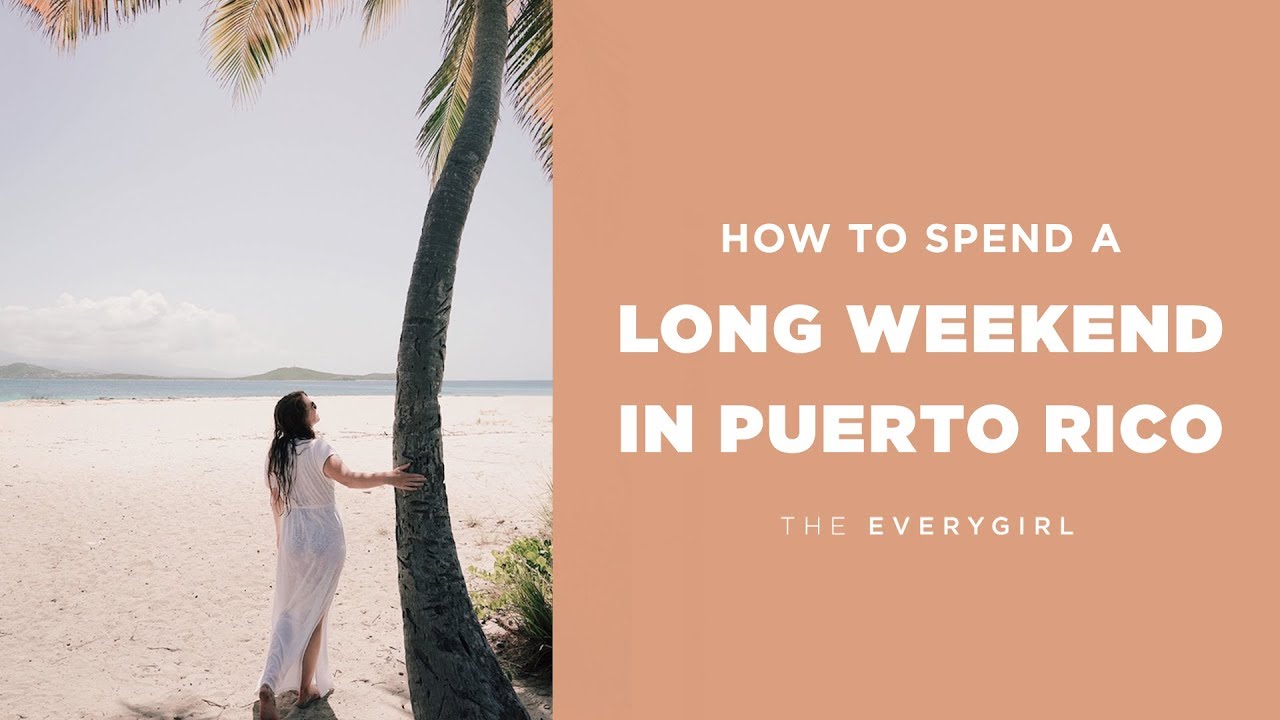 How to Spend a Long Weekend in Puerto Rico • Travel Diaries - YouTube