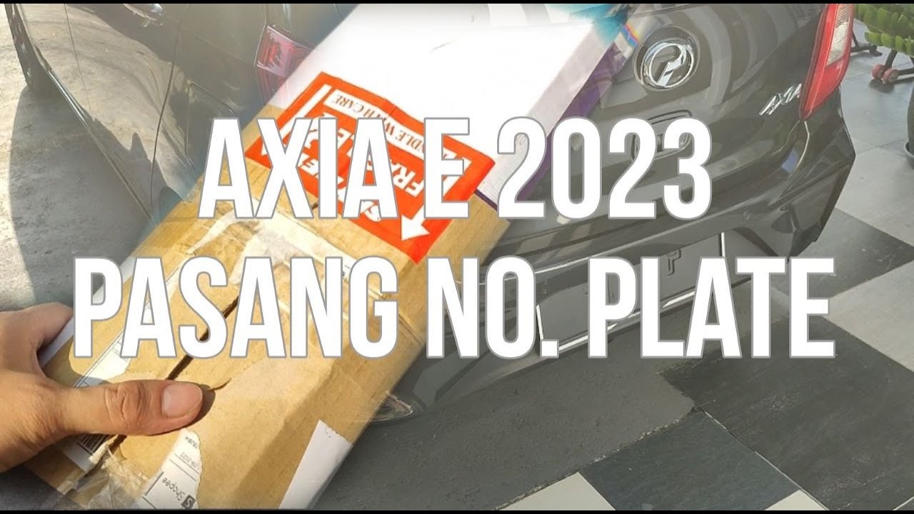 Nombor plat KERETA BARU AXIA E 2023 Tercabut - YouTube