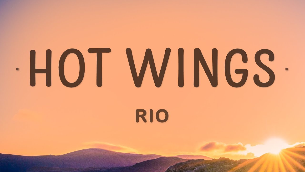 [1 Hour] Rio - Hot Wings (Lyrics) | I wanna party New Song 2023 - YouTube