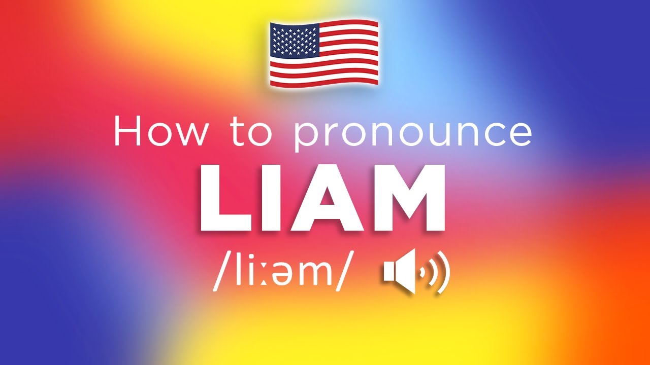 how-to-pronounce-liam-100-native-youtube