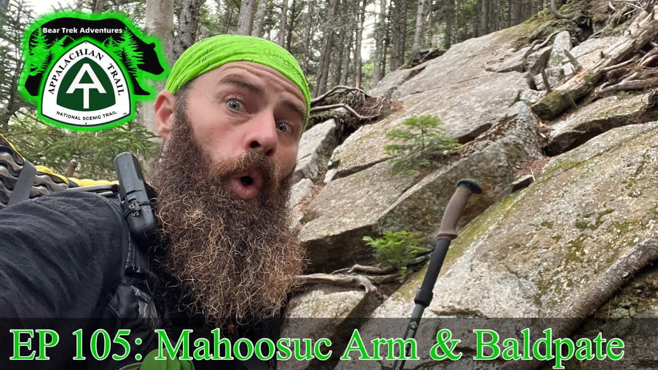 EP 105 | Mahoosuc Arm & Baldpate | Appalachian Trail 2022 Thru Hike # ...