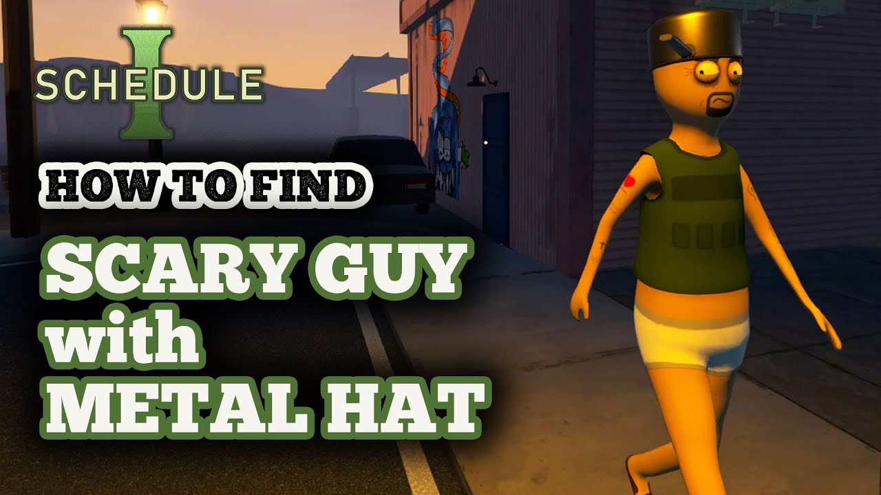 How to Find Scary Guy with Metal Hat in Schedule 1 - Cranky Frank ...