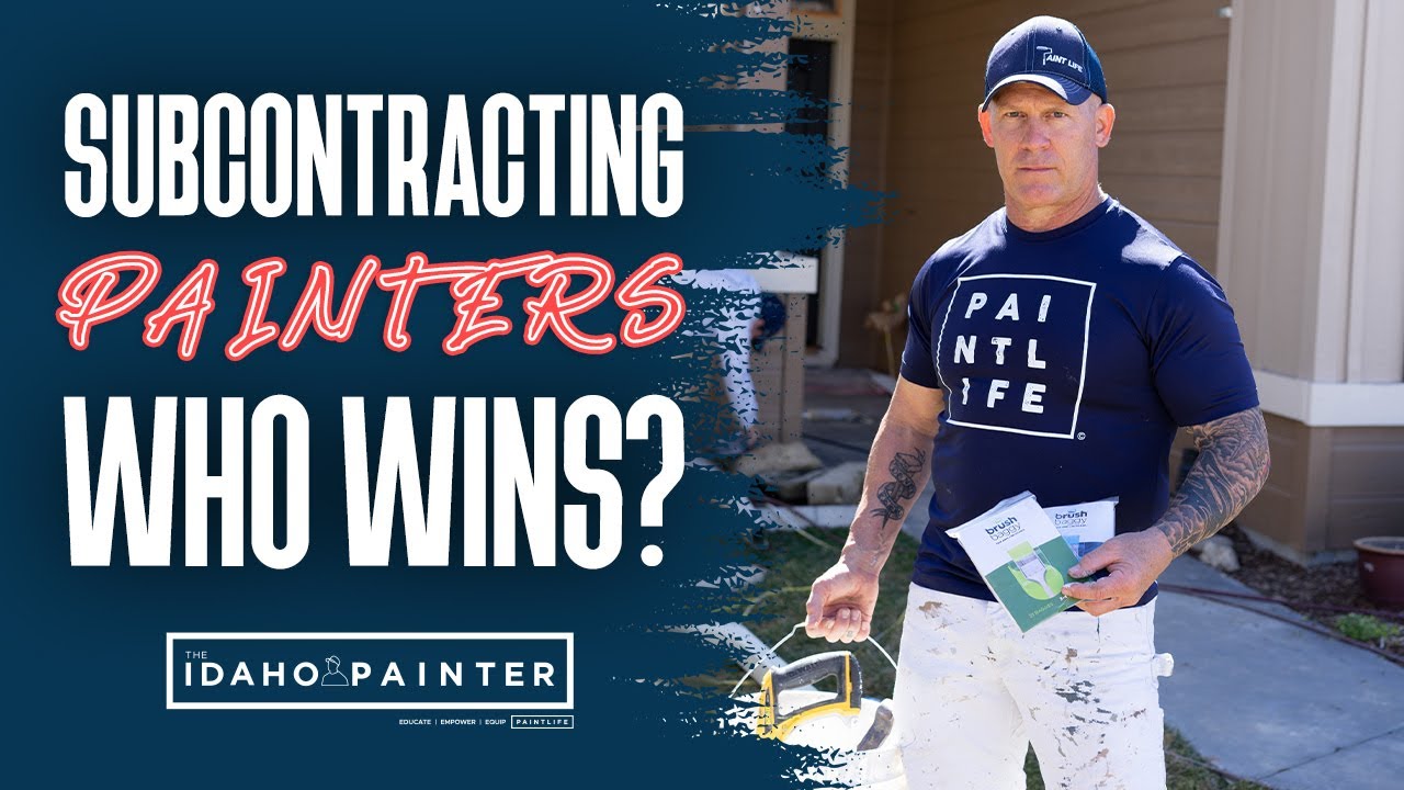 Subcontracting Painters, Who Wins? - YouTube