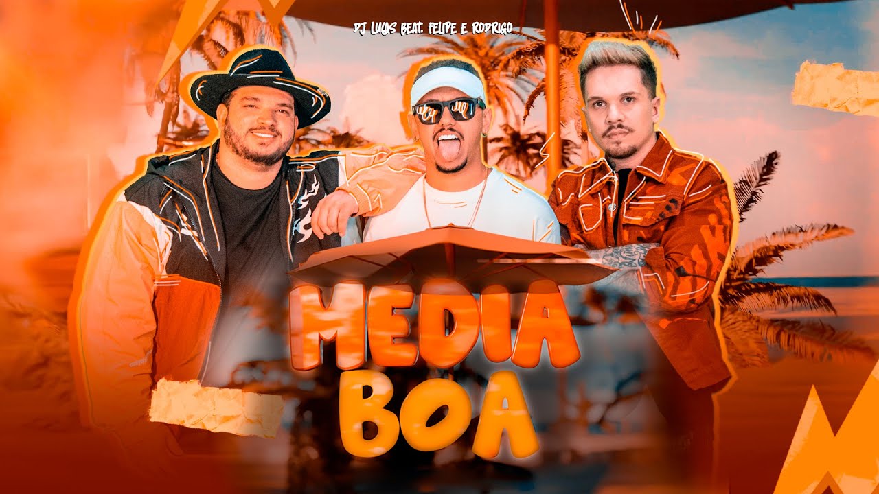 DJ Lucas Beat, @FelipeeRodrigo - Média Boa (Funk Remix) Clipe Oficial ...