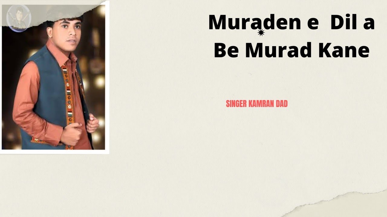 Kamran Dad | Murad e Dil a Be Murad Kane Balochi Song | Shorts Video ...