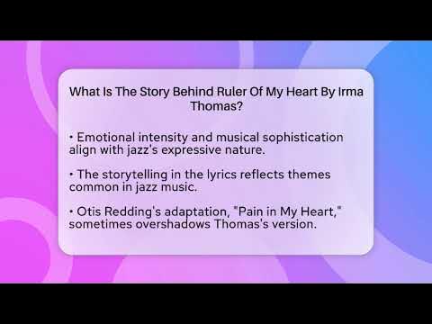 What Is The Story Behind Ruler Of My Heart By Irma Thomas? - Jazz Music Legends - YouTube
