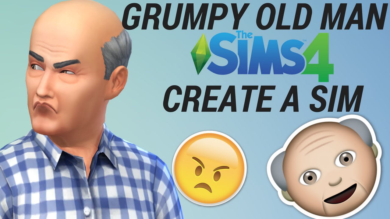 SIMS 4 CAS - GRUMPY OLD MAN - NO CC - YouTube