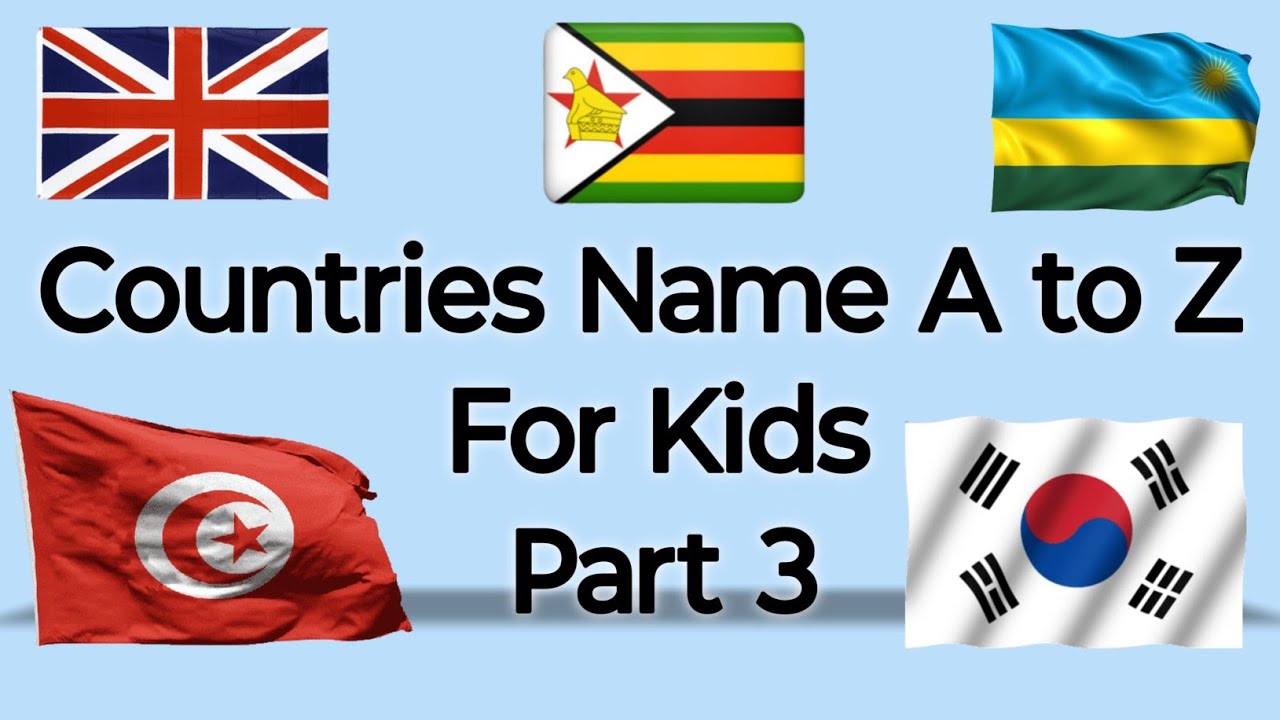 Countries Name A to Z for kids :- Part 3 : #kidssong - YouTube