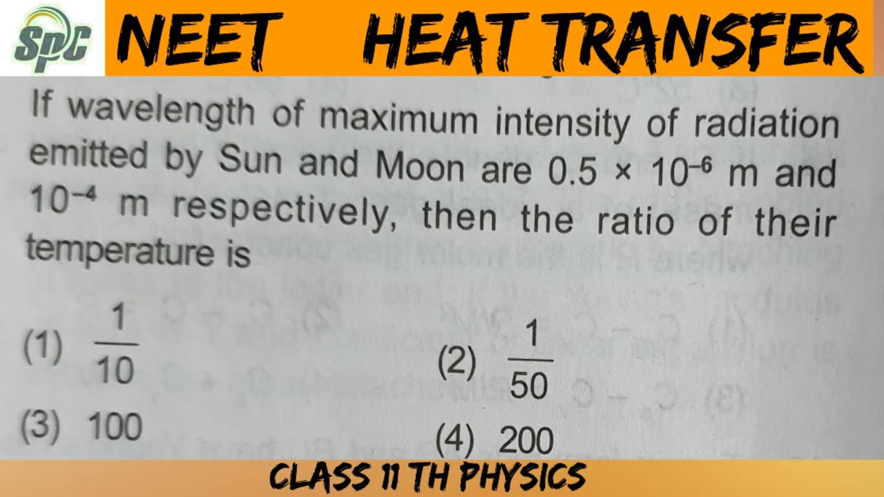 If wavelength of maximum intensity of radiation emitted by sun and moon ...