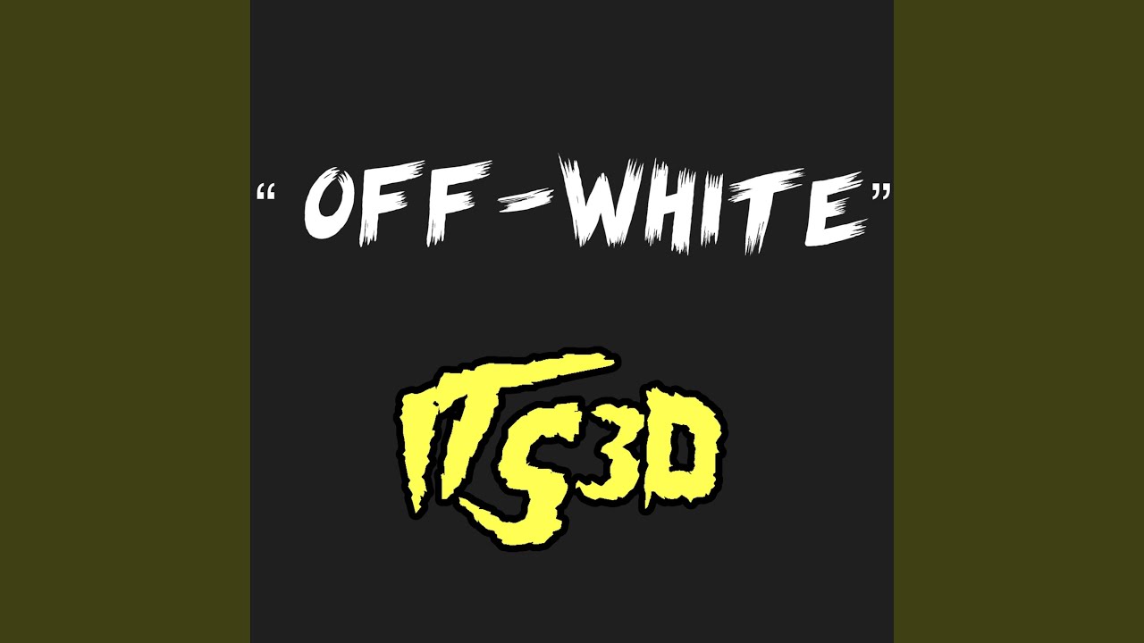 Off White - YouTube