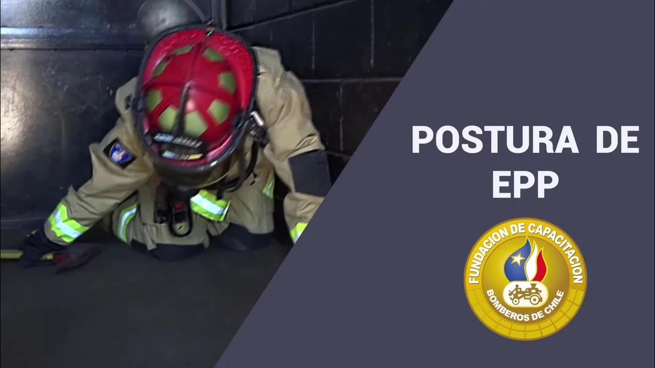 Postura de EPP | Fundación de Capacitación Bomberos de Chile - YouTube