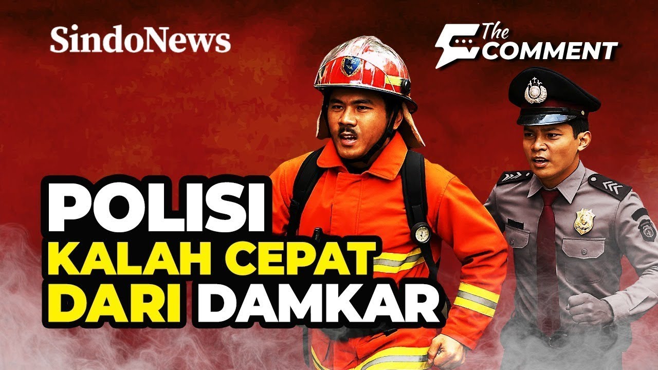 [FULL] Polisi Kalah Cepat dari Damkar | THE COMMENT | 19/11 - YouTube