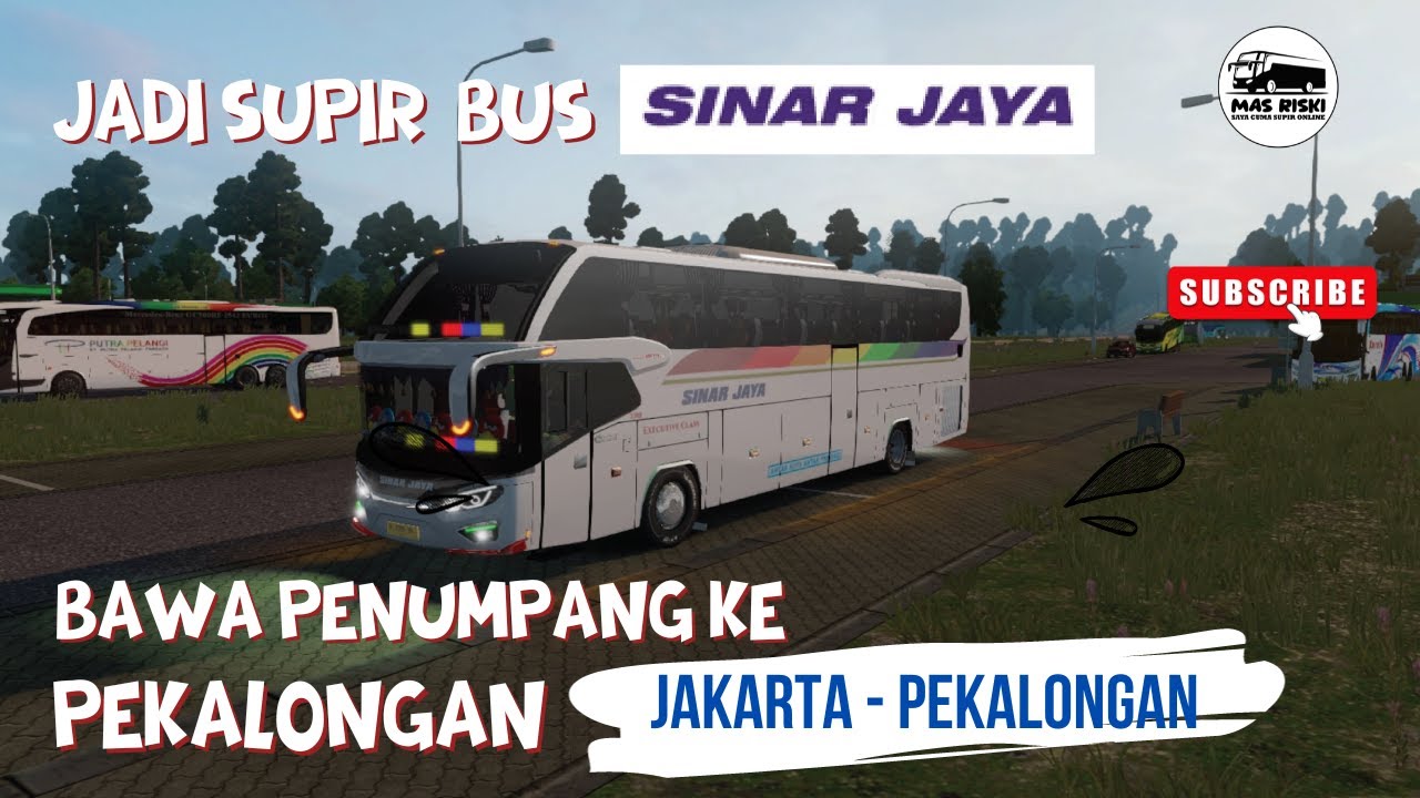 JADI SUPIR BUS SINAR JAYA | JAKARTA - PEKALONGAN | ETS 2 INDONESIA ...