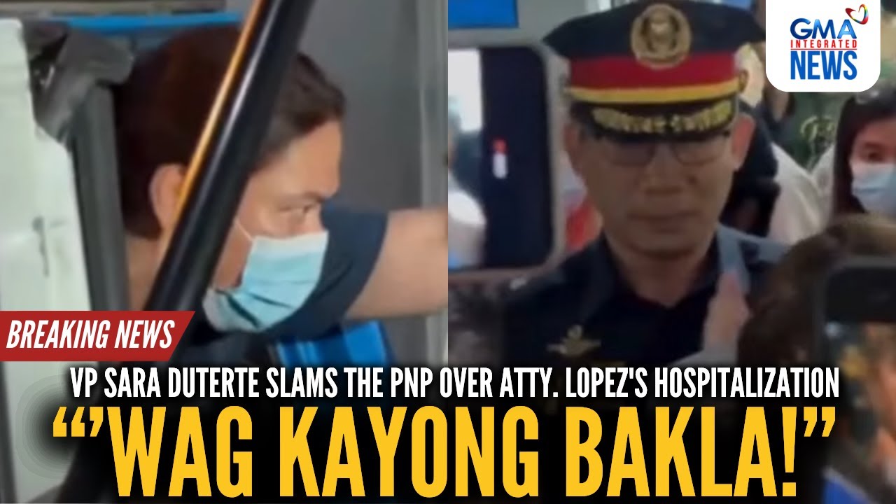 "'Wag kayong bakla" - VP Duterte slams PNP over Lopez's hospitalization ...