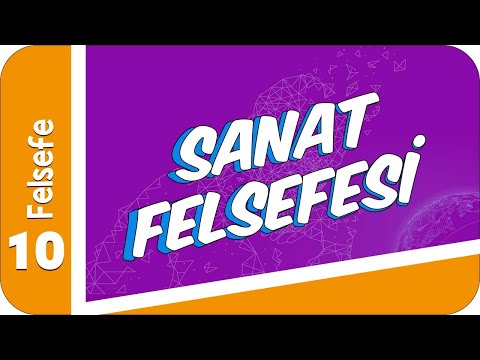 10. Sınıf Felsefe: Sanat Felsefesi #2022