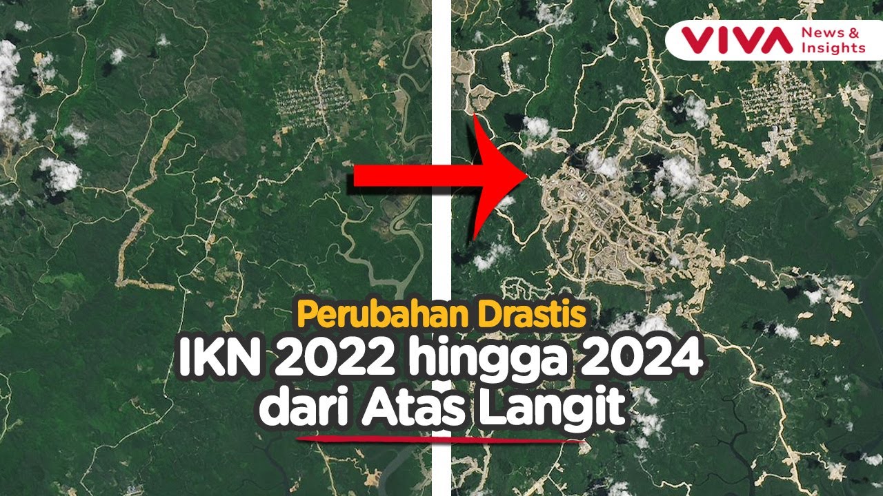 NASA Bocorkan Penampakan IKN Sejak 2022-2024 - YouTube
