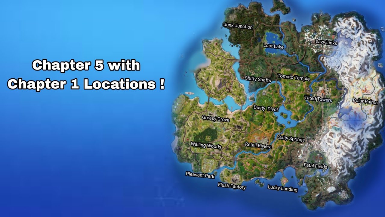 Fortnite Chapter 5 Season 1 but with Chapter 1 Locations (Fortnite Map ...