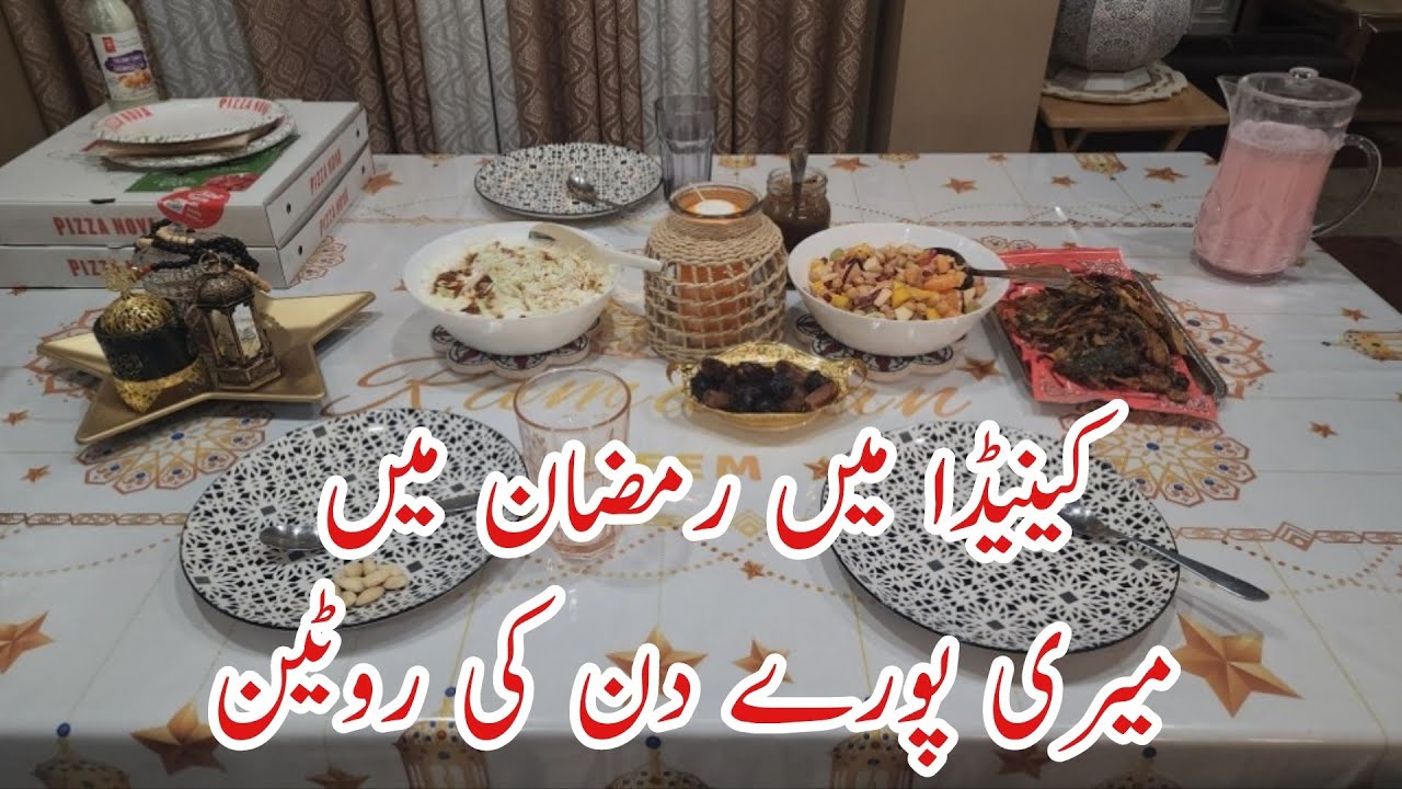HOME MANAGING + FULL SEHRI TO IFTAR ROUTINE | PAKISTANI CANADIAN MOM IN ...