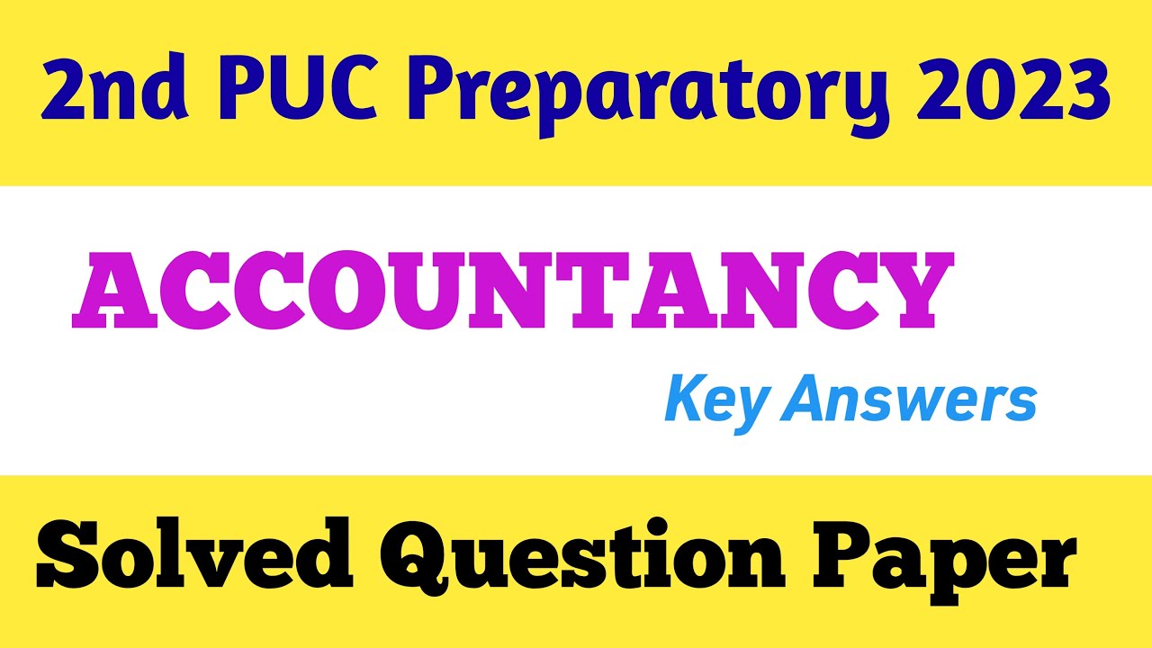 2nd PUC Accountancy Solved Preparatory Question Paper 2023 Accounts 2nd-puc-accountancy-solved-preparatory-question-paper-2023-accounts