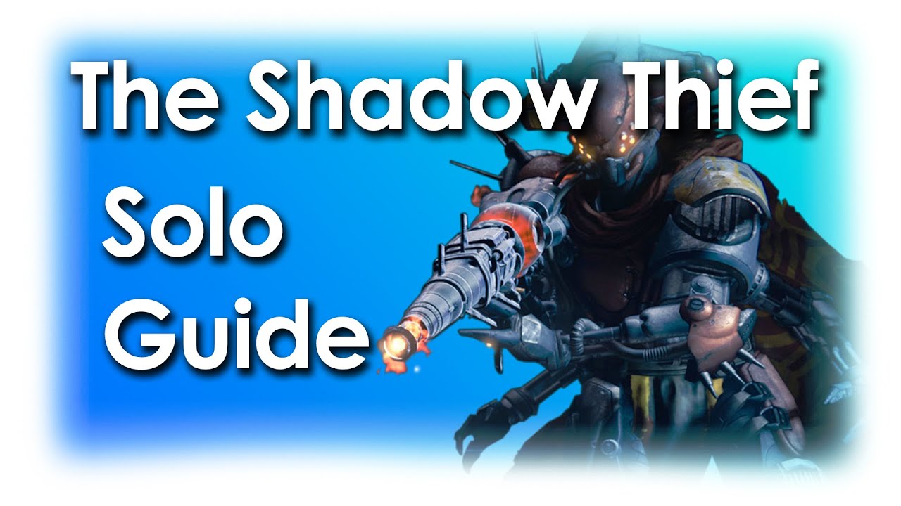 Destiny House Of Wolves - The Shadow Thief | Solo Guide \ Cheese - YouTube
