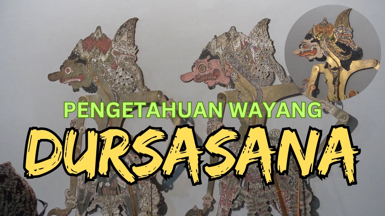 Pengetahuan Wayang Dursasana - YouTube